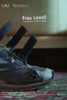 ‎Mrs. Loosli (2013) directed by Nicole Vögele • Film + cast • Letterboxd