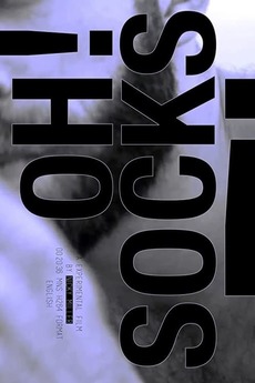 ‎Oh! Socks! (2015) directed by Nicky Miller • Film + cast • Letterboxd