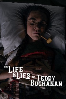 ‎The Life and Lies of Teddy Buchanan (2019) directed by Caleb Smiley ...
