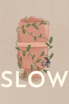 ‎Slow (2020) • Film + cast • Letterboxd