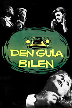 ‎The Yellow Car (1963) directed by Arne Mattsson • Reviews, film + cast ...