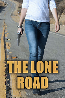 ‎The Lone Road (2016) directed by Christopher Krueger • Reviews, film ...