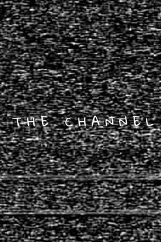 ‎The Channel directed by Simone Martinelli • Film + cast • Letterboxd