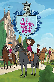 ‎Alice-Miranda Friends Forever (2019) directed by Jo Boag • Film + cast ...