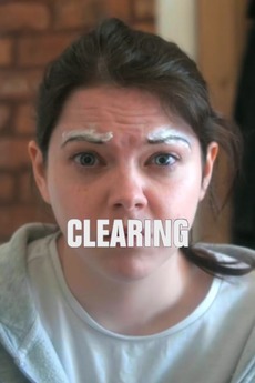 ‎Clearing (2020) directed by Cameron Mowat • Film + cast • Letterboxd