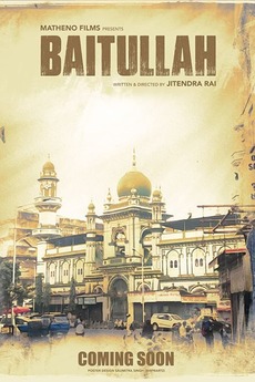 ‎Baitullah (2019) directed by Jitendra Rai • Film + cast • Letterboxd