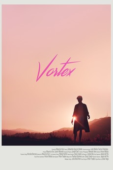 ‎Vortex (2019) directed by Mau Kuri • Reviews, film + cast • Letterboxd