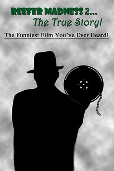 ‎Reefer Madness II: The True Story (1985) directed by Kent Skov • Film ...