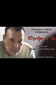 ‎Circle of 3s directed by Mark Todd Bruner • Film + cast • Letterboxd