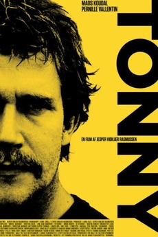 ‎Tonny (2010) directed by Jesper Vidkjær • Film + cast • Letterboxd