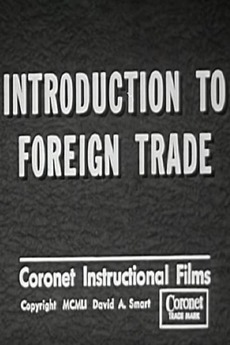 ‎Introduction To Foreign Trade (1951) • Film + cast • Letterboxd