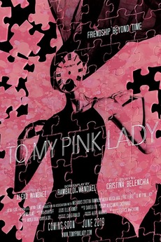 ‎To My Pink Lady (2019) directed by Alexo Wandael • Film + cast ...