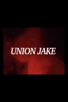 ‎Union Jake directed by Luuk Walschot • Film + cast • Letterboxd