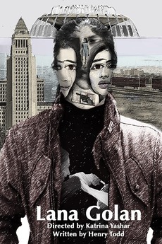 ‎Lana Golan (2017) directed by Katrina Yashar • Reviews, film + cast • Letterboxd