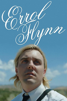 ‎Errol Flynn (2020) directed by Lucius Baybak • Film + cast • Letterboxd