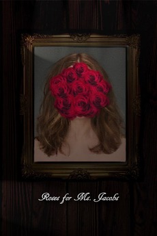 ‎Roses for Ms. Jacobs (2019) directed by Andy Aguila, David Legel ...