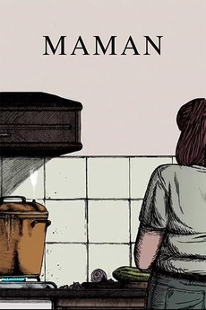 ‎Maman (2013) directed by Ugo Bienvenu, Kevin Manach • Reviews, film ...