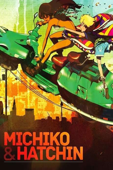 ‎Michiko & Hatchin (2008) directed by Yoshihiro Oka • Reviews, film ...