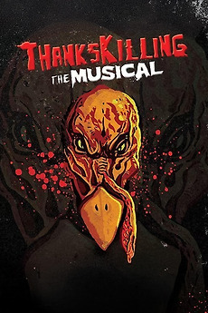 ‎ThanksKilling The Musical (2013) directed by David Eck • Reviews, film ...