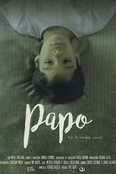 ‎Papo (2016) directed by Andrea Coombes • Film + cast • Letterboxd