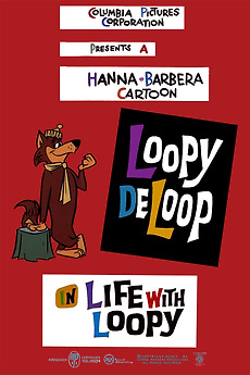 ‎Life with Loopy (1960) directed by Joseph Barbera, William Hanna ...