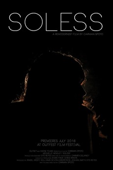 ‎Soless (2016) directed by Carman Spoto • Reviews, film + cast • Letterboxd