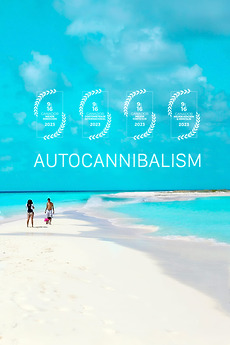 ‎Autocannibalism (2018) directed by Cédric Blaisbois • Reviews, film ...