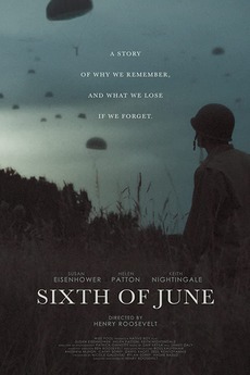 ‎Sixth of June (2019) directed by Henry Roosevelt • Reviews, film ...