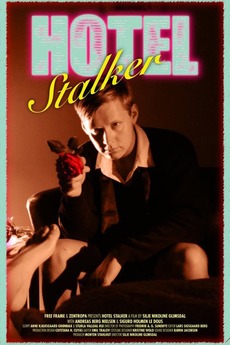 ‎Hotel Stalker (2012) directed by Silje Nikoline Glimsdal • Film + cast ...