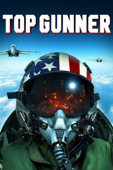 ‎Top Gunner (2020) directed by Daniel Lusko • Reviews, film + cast ...