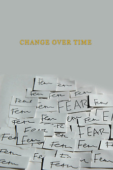 ‎Change Over Time (2013) directed by Ewan Duarte • Reviews, film + cast ...