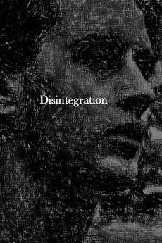 ‎Disintegration directed by Guillaume Manfrino • Film + cast • Letterboxd