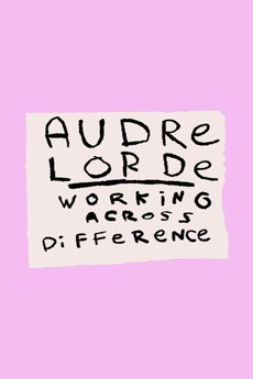 ‎Audre Lorde: Working Across Difference (2018) • Film + cast • Letterboxd