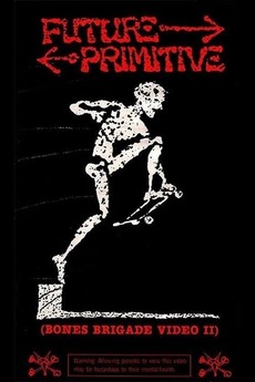 â žbones Brigade Future Primitive Bones Brigade Video Ii 1985