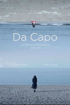 ‎Da Capo (2019) directed by İpek Efe • Reviews, film + cast • Letterboxd