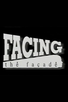‎Facing the Facade directed by Jerald B. Harkness • Film + cast ...