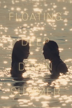 ‎Floating Deep Down Summer (2020) directed by Cho Hye-lin • Reviews, film + cast • Letterboxd