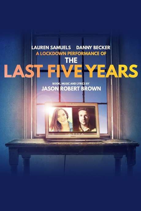 ‎The Last Five Years (2020) directed by Lauren Samuels • Reviews, film ...