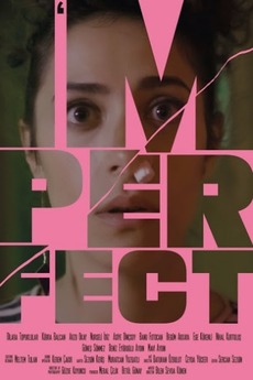 ‎Imperfect (2019) directed by Bilen Sevda Könen • Reviews, film + cast ...