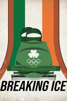 ‎Breaking Ice (2020) directed by Jason Branagan • Reviews, film + cast ...