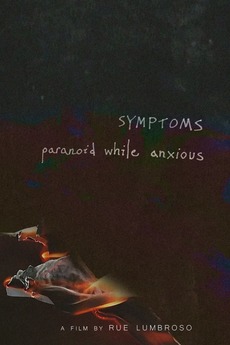 ‎symptoms: paranoid while anxious (2020) directed by Rue Lumbroso ...