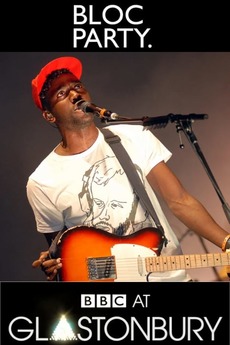 â žbloc Party Glastonbury 2009 â Film Cast â Letterboxd