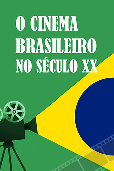 ‎Brazilian Cinema in the 20th Century (2017) directed by Isabella ...