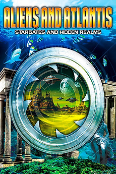 Aliens And Atlantis Stargates And Hidden Realms Review By Comrade yui Aliens And Atlantis Stargates And Hidden Realms Review By Comrade yui