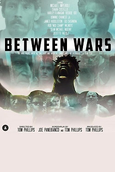 ‎Between Wars (2020) directed by Tom Phillips • Reviews, film + cast ...