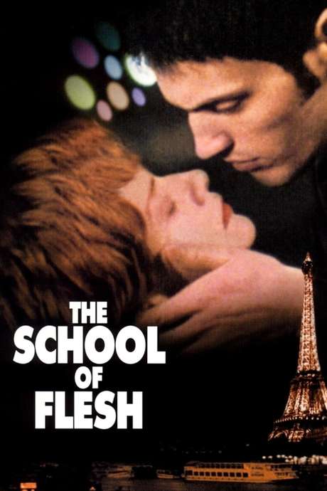 ‎the School Of Flesh 1998 Directed By Benoît Jacquot • Reviews Film Cast • Letterboxd