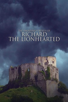 ‎The Daunting Fortress of Richard the Lionheart (2019) directed by ...