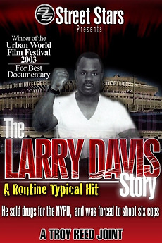 ‎The Larry Davis Story: The Routine Typical Hit (2006) directed by Troy ...