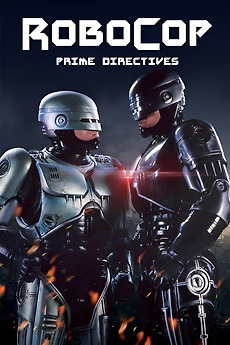 ‎Robocop: Prime Directives (2001) directed by Julian Grant • Reviews ...
