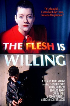 ‎The Flesh Is Willing (1990) directed by Todd Verow • Reviews, film ...